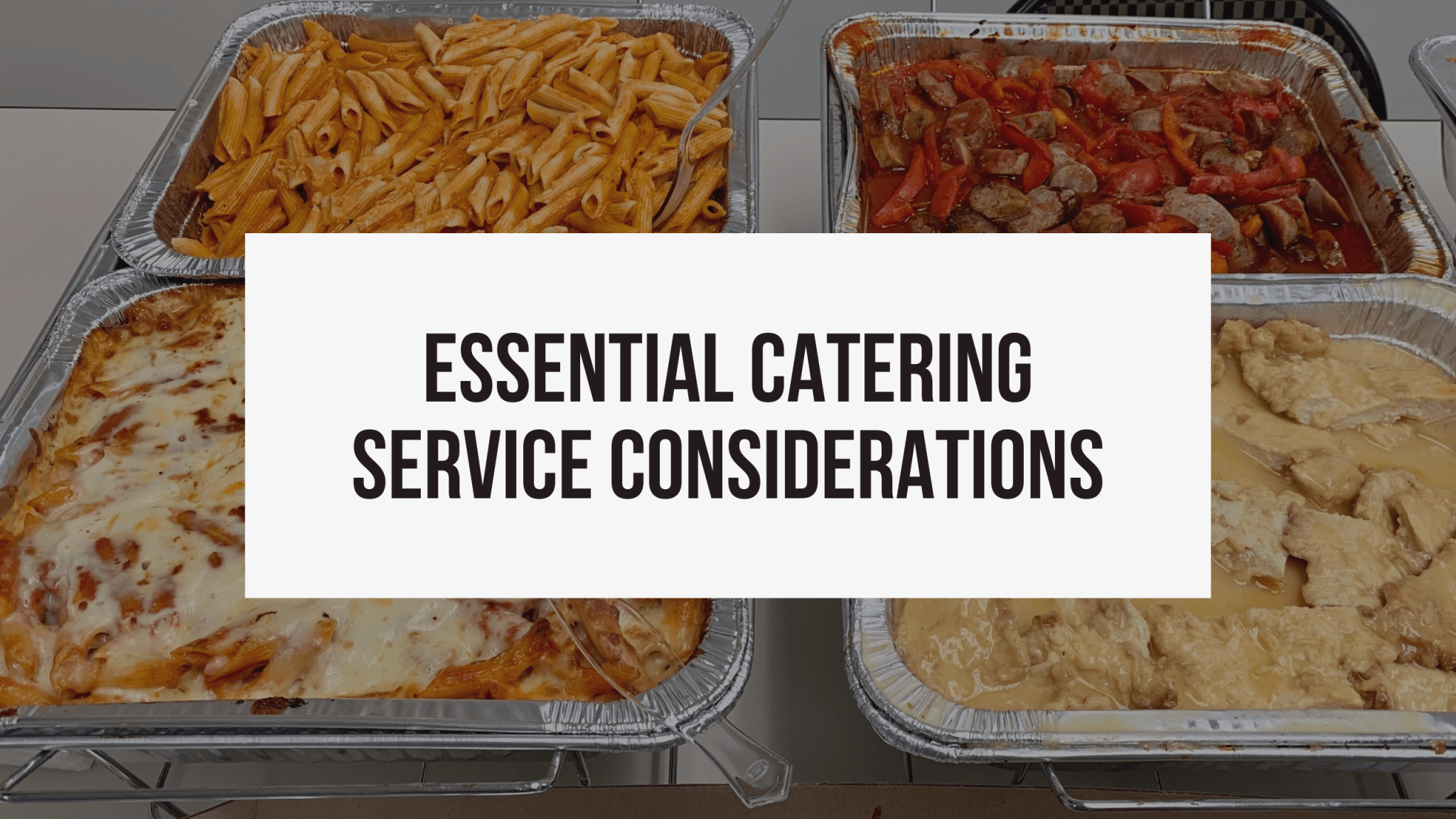 Essential Considerations for Launching a Successful Drop-off Catering